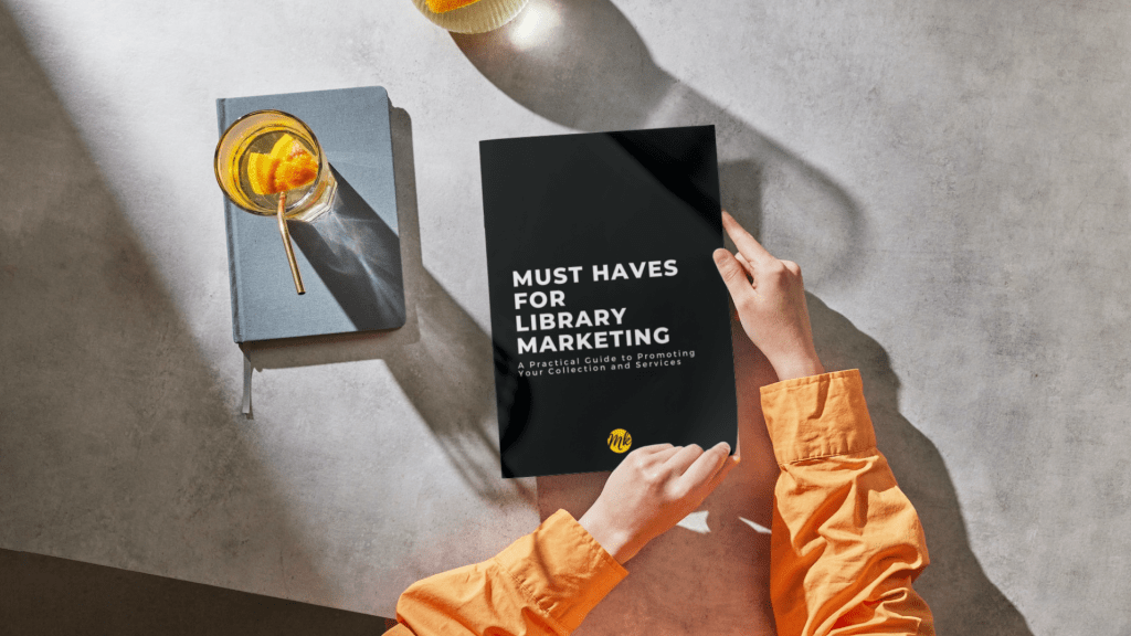 Must Haves for Library Marketing - Misskoko the Librarian